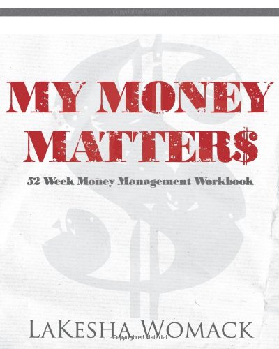 My Money Matters: Money Management Workbook: Womack, LaKesha, Bailey ...
