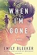 When I'm Gone: A Novel: Emily Bleeker: 9781503953383: Amazon.com: Books