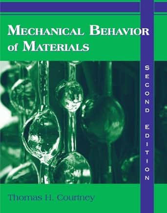 Mechanical Behavior of Materials, Thomas H. Courtney, eBook - Amazon.com