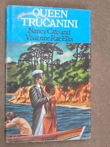 Queen Trucanini: Cato, Nancy: 9780434110469: Amazon.com: Books