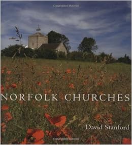 Norfolk Churches: Amazon.co.uk: David Stanford: 9780711227422: Books