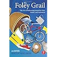 Amazon.com: The Foley Grail: The Art of Performing Sound for Film ...