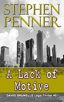 A Lack of Motive: David Brunelle Legal Thriller #8 (David Brunelle ...