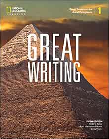 Great Writing 1: Great Sentences for Great Paragraphs (Great Writing ...