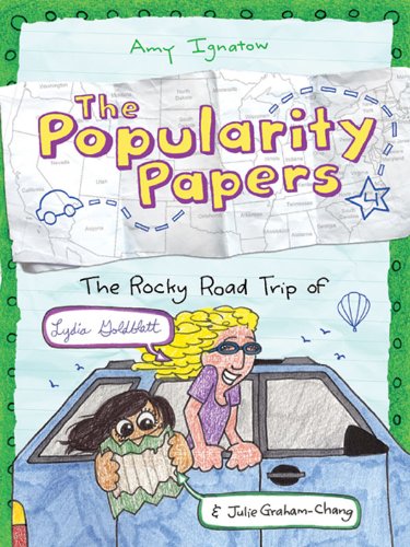The Popularity Papers: Book Four: The Rocky Road Trip of Lydia ...