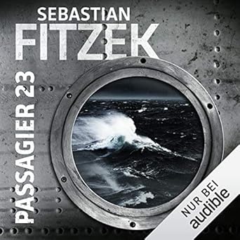 Passagier 23 (Hörbuch-Download): Amazon.de: Sebastian Fitzek, Simon ...
