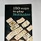 150 Ways to Play Solitaire: Alphonse Moyse Jr.: Amazon.com: Books