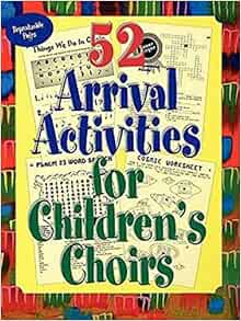 52 Arrival Activities for Childrens Choir: Wyrick, Ginger G ...
