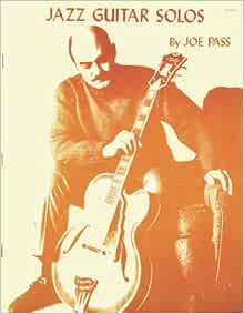 Jazz Guitar Solos: Joe Pass: Books - Amazon