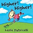 Amazon.com: Higher! Higher!: 9780763632410: Patricelli, Leslie ...