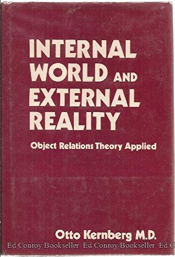 Internal World and External Reality: Object Relations Theory Applied ...