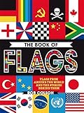 The World Encyclopedia of Flags: The definitive guide to international ...