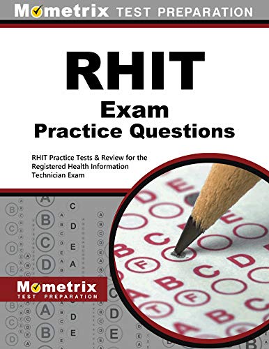 RHIT Exam Practice Questions: RHIT Practice Tests & Review for the ...