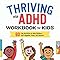Thriving with ADHD Workbook for Kids: 60 Fun Activities to Help ...