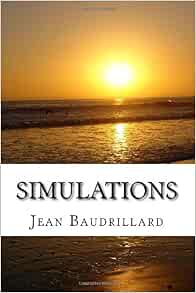 Simulations: Baudrillard, Jean: 9781539151395: Amazon.com: Books