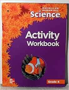 Macmillan McGraw-Hill Science Activity Workbook, Grade 4: Macmillan ...