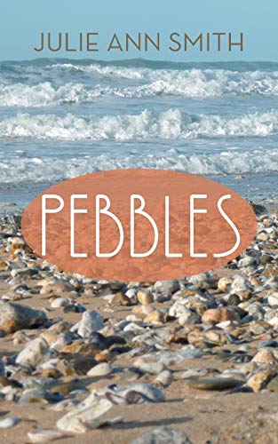 Pebbles: Smith, Julie Ann: 9781491894194: Amazon.com: Books