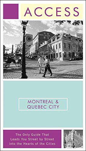 Access Montreal & Quebec City 4e (ACCESS MONTREAL AND QUEBEC CITY ...
