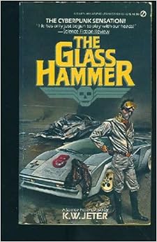 The Glass Hammer (Doctor Adder, Book 2): K. W. Jeter: 9780451147660 ...