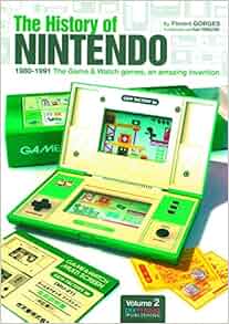 Amazon.com: The History of Nintendo 1980-1991 (9782918272359): Florent ...