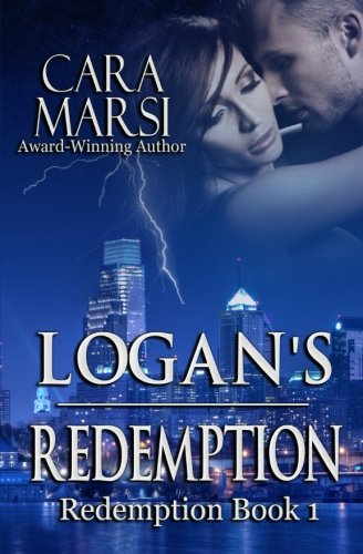 Logan's Redemption: Redemption Book 1 (Volume 1): Marsi, Cara ...