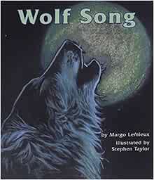 Wolf Song (Books for Young Learners): Margo Lemieux: 9781572741478 ...