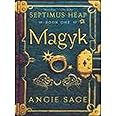 Amazon.com: Magyk (Septimus Heap, Book 1): 9780060577339: Sage, Angie ...