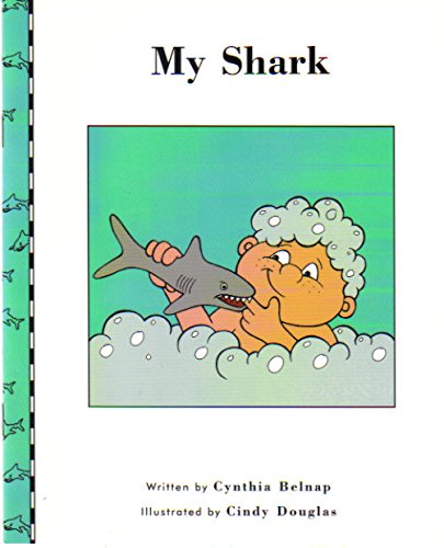 My Shark: Cynthia Belnap, Cindy Douglas: 9780201478297: Amazon.com: Books