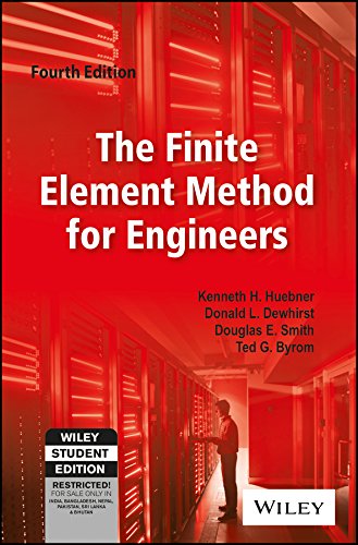 The Finite Element Method For Engineers, 4Th Ed - Want It All