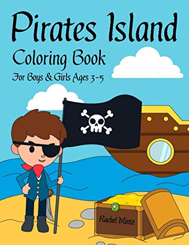 Pirates Island Coloring Book - For Boys & Girls Ages 3-5: Easy Lines To ...