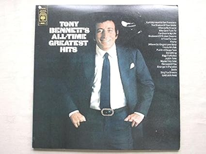 Bennett, Tony Tony Bennett's All Time Greatest Hits LP CBS S65283 EX/VG ...