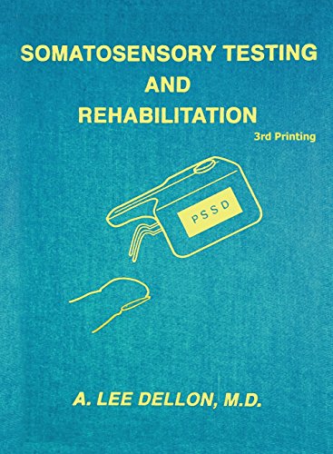 Somatosensory Testing and Rehabilitation: Dellon, M.D. A. Lee ...