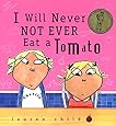 I Will Never Not Ever Eat a Tomato (Charlie and Lola): Child, Lauren ...