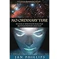 No Ordinary Time: The Rise of Spiritual Intelligence and Evolutionary ...