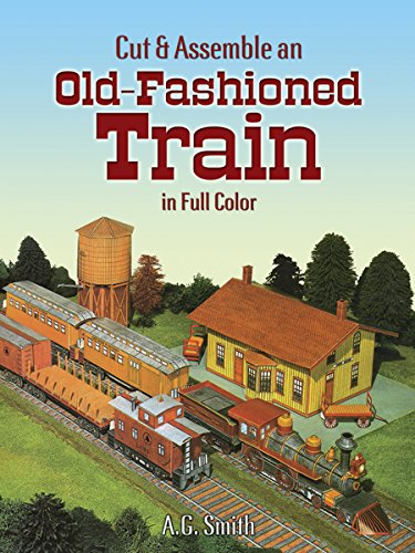 Cut & Assemble an Old-Fashioned Train in Full Color (Dover Children's ...