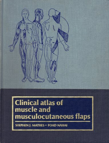 Clinical Atlas of Muscle and Musculocutaneous Flaps: 9780801631412 ...