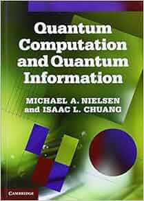 Quantum Computation and Quantum Information: 10th Anniversary Edition ...
