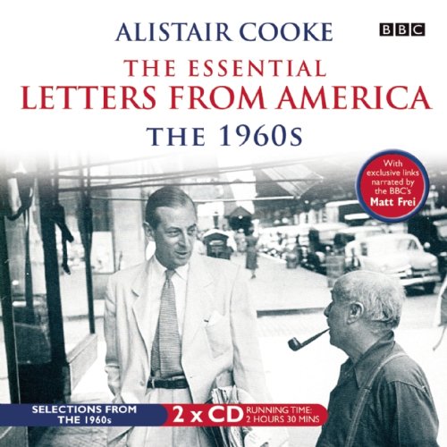 The Essential Letters from America: The 1960s (BBC Radio Production ...