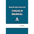 Seventh-day Adventist Church Manual 2022: Secretariat, General ...