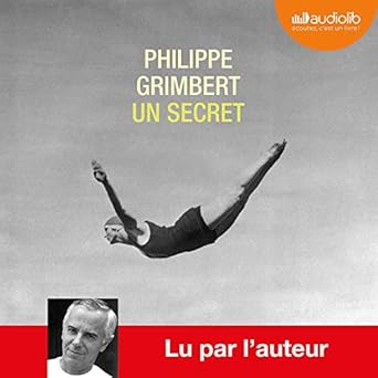 Un secret: Philippe Grimbert, Audiolib: Amazon.fr: Livres
