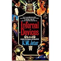 Infernal Devices: Jeter, K. W.: 9780451149343: Amazon.com: Books