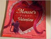 Mouse's first valentine: Lauren Thompson: 9780439498678: Amazon.com: Books