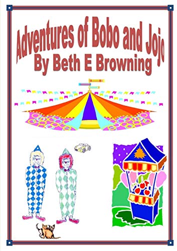 Adventures of Bobo and Jojo: Browning, Beth E: 9781291297492: Amazon ...