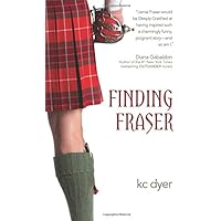 Finding Fraser: dyer, kc: 9780994081704: Amazon.com: Books