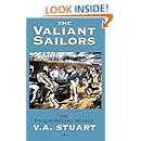 The Valiant Sailors (The Phillip Hazard Novels) (Vol 1): V. A. Stuart ...