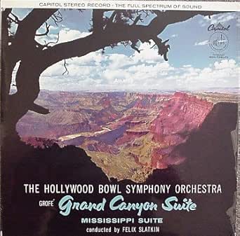 - Grofe: Grand Canyon Suite and Mississippi Suite - Amazon.com Music