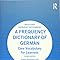 A Frequency Dictionary of German Routledge Frequency Dictionaries ...