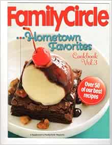 Family Circle Hometown Favorites Cookbook Vol. 3: Various: Amazon.com ...
