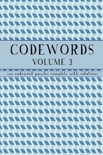 Codewords Volume 3: 100 code word puzzles with solutions: Media ...