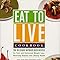 Eat to Live Cookbook: 200 Delicious Nutrient-Rich Recipes for Fast and ...